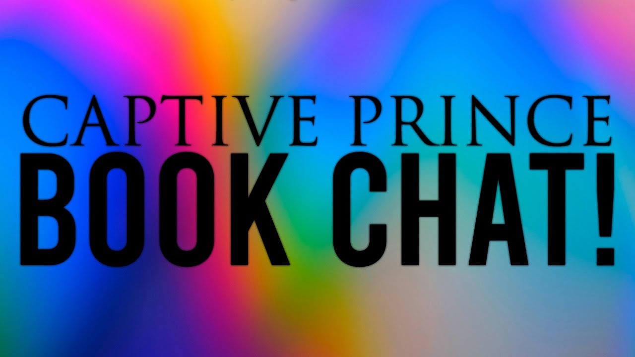 Actual Queer Perfection | Captive Prince Book Chat - YouTube