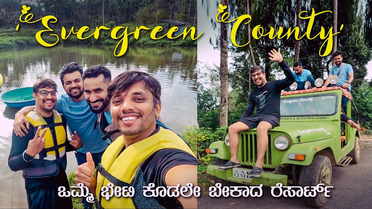 Wow! Once in Lifetime Experience at "Evergreen County Resort" Coorg ...