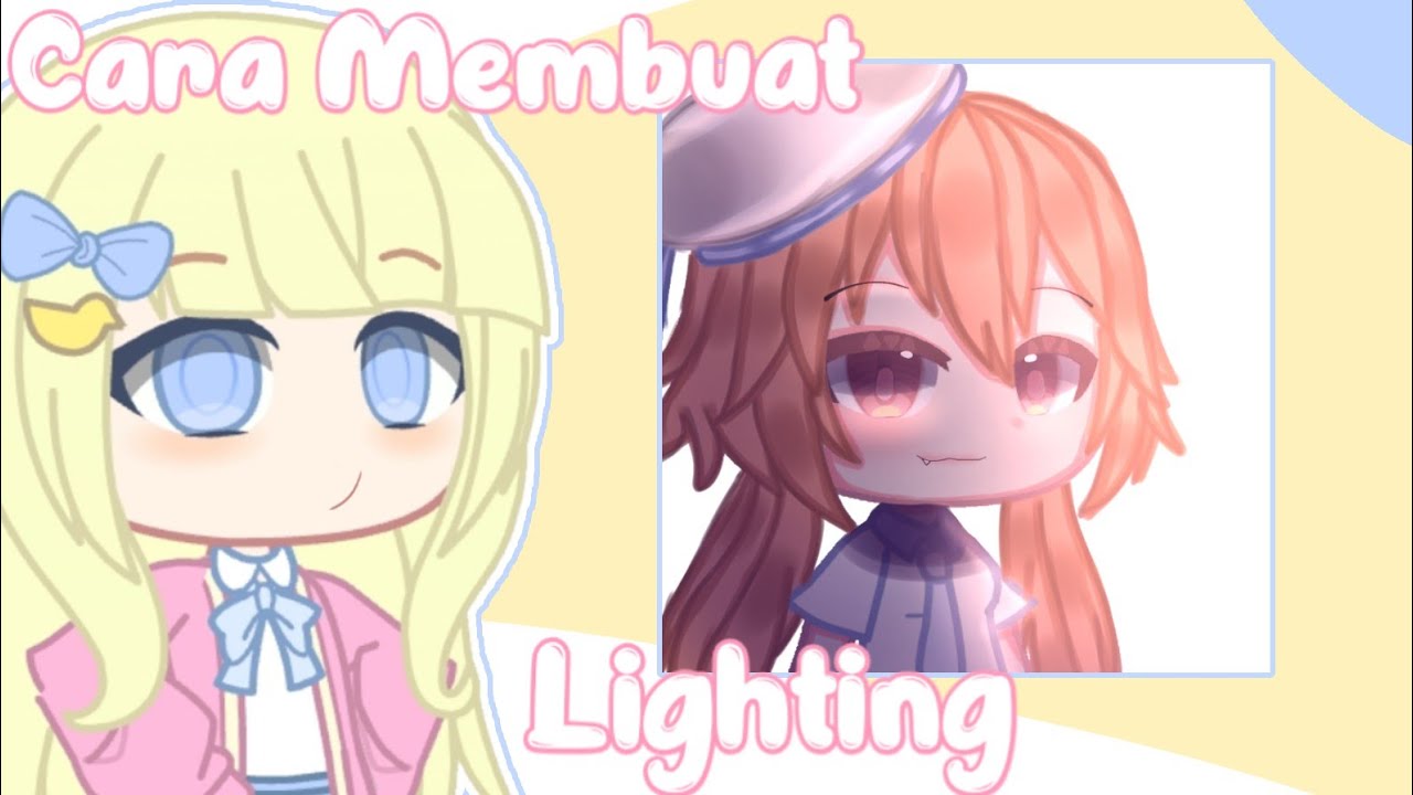 Lighting tutorial || Gacha tutorial - YouTube