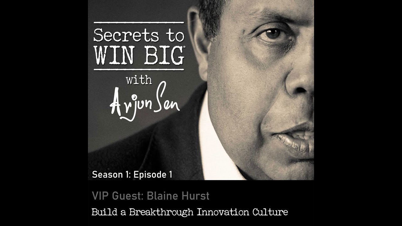 Episode 01: Build a Breakthrough Innovation Culture with VIP Guest ...