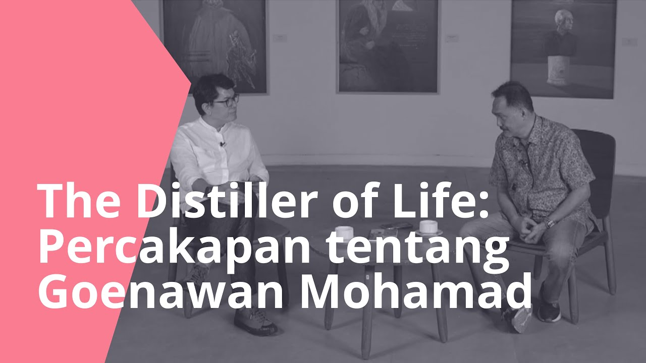 The Distiller of Life: Percakapan tentang Goenawan Mohamad - YouTube