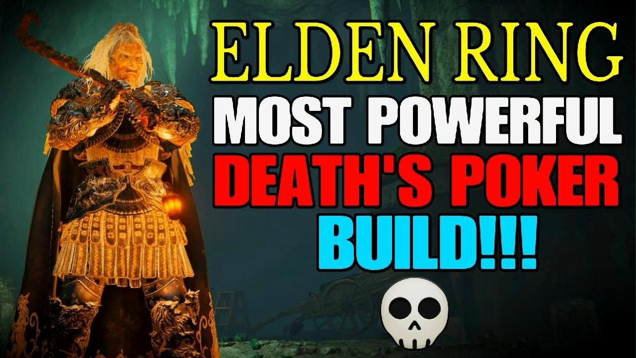 ELDEN RING - The Most Powerful Death's Poker Build | High Damage Build ...