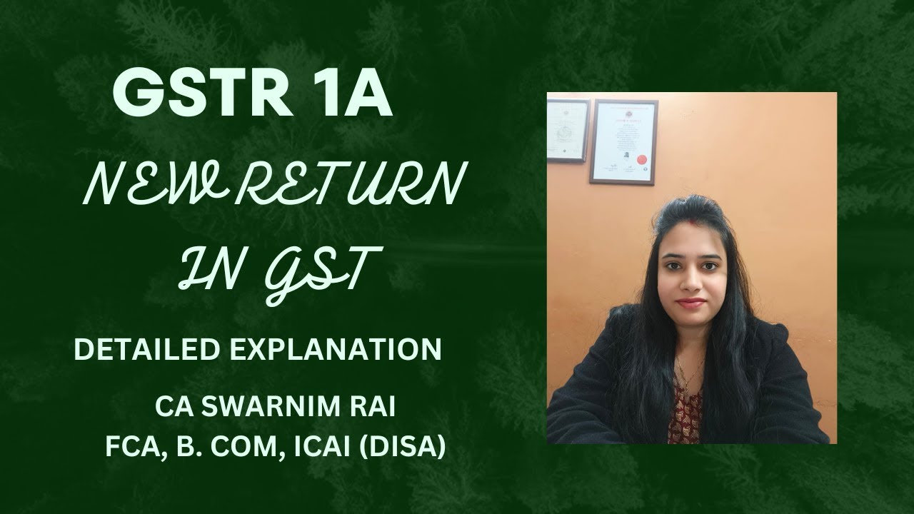 Detailed Explanation to GSTR 1A. How to fill and when to fill GSTR 1A ...
