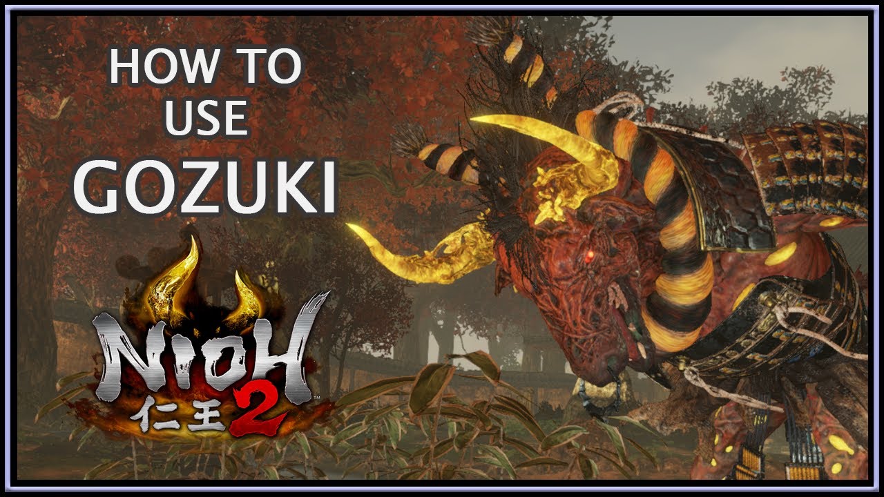 Nioh 2: How to Use Gozuki - YouTube