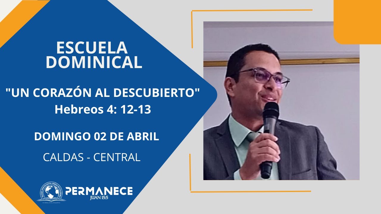 Un corazón al descubierto || Pastor Edison Cano || IPUC Caldas Central ...
