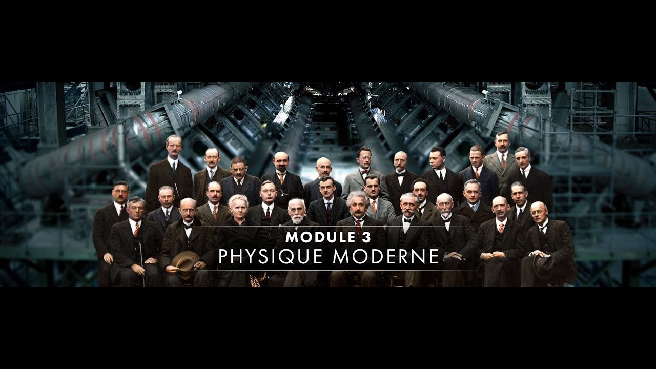 Module 3 - Physique Moderne - YouTube
