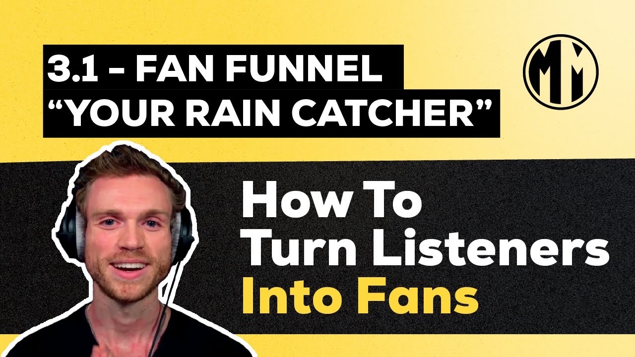 Fan Funnel: How To Turn Listeners Into Fans | Module 3 - Tribal ...