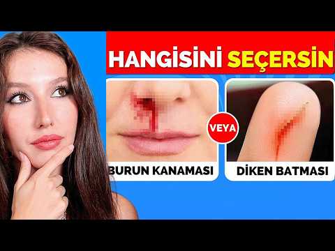 HANGİSİNİ SEÇERSİN? (ZOR KARARLAR)