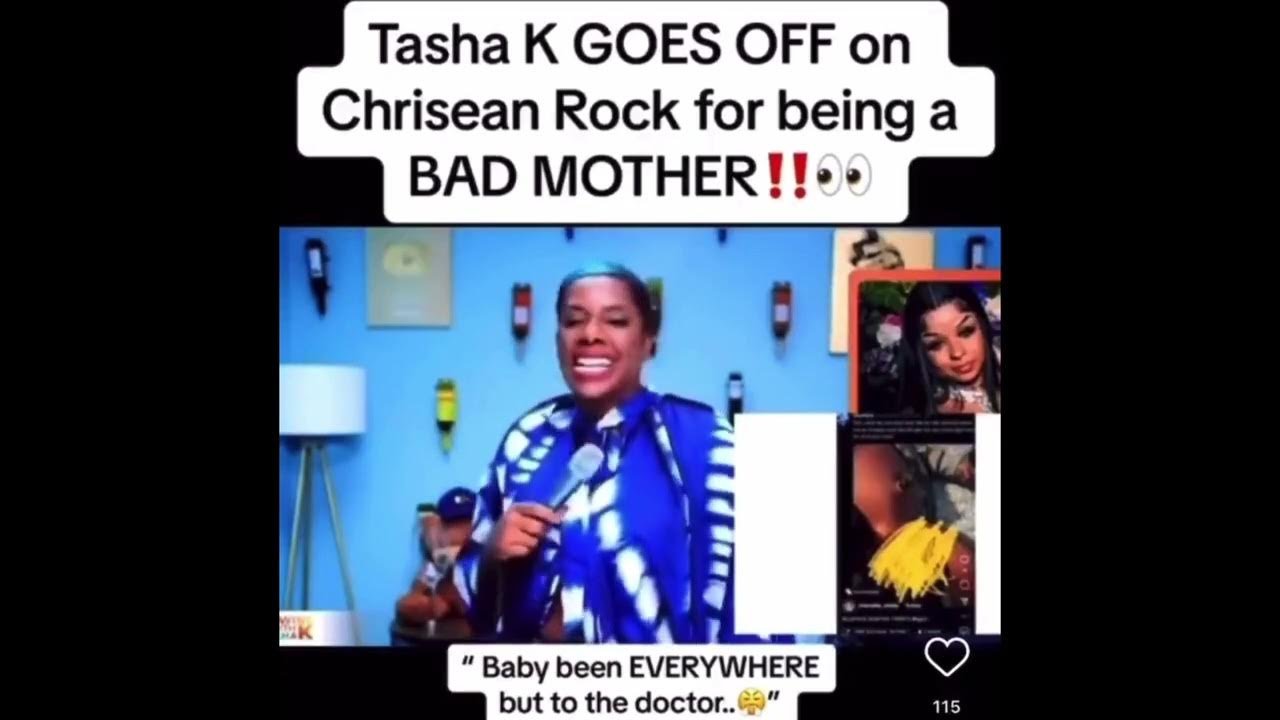 TASHA K GOES OFF ON CHRISEAN ROCK AND SAYS ITS NOT BLUEFACES FAULT ...