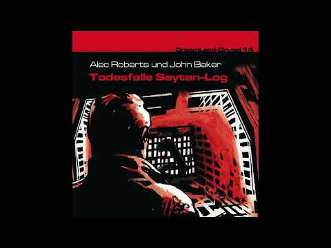 Dreamland Grusel - Folge 14: Todesfalle Seytan-Log (Komplettes Hörspiel)