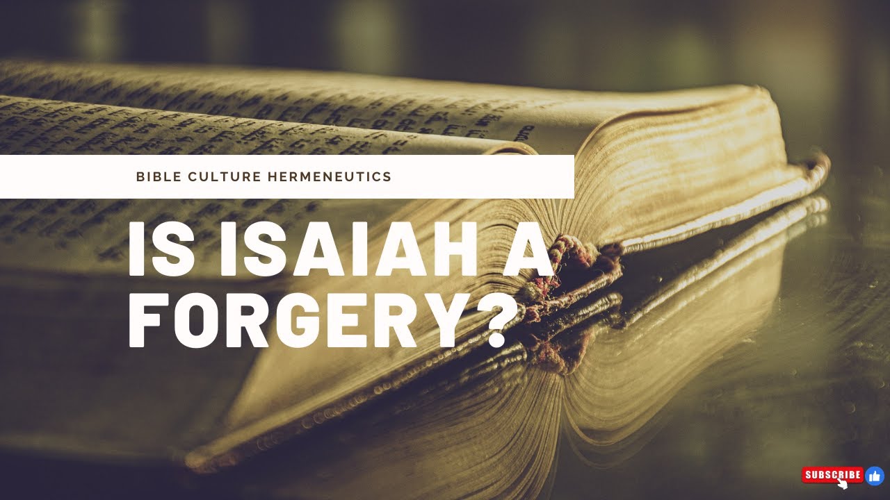 Is the Book of Isaiah a Forgery? - YouTube