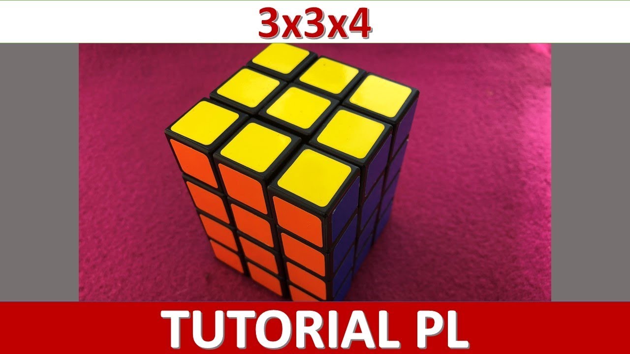 3x3x4 cube TUTORIAL PL - YouTube