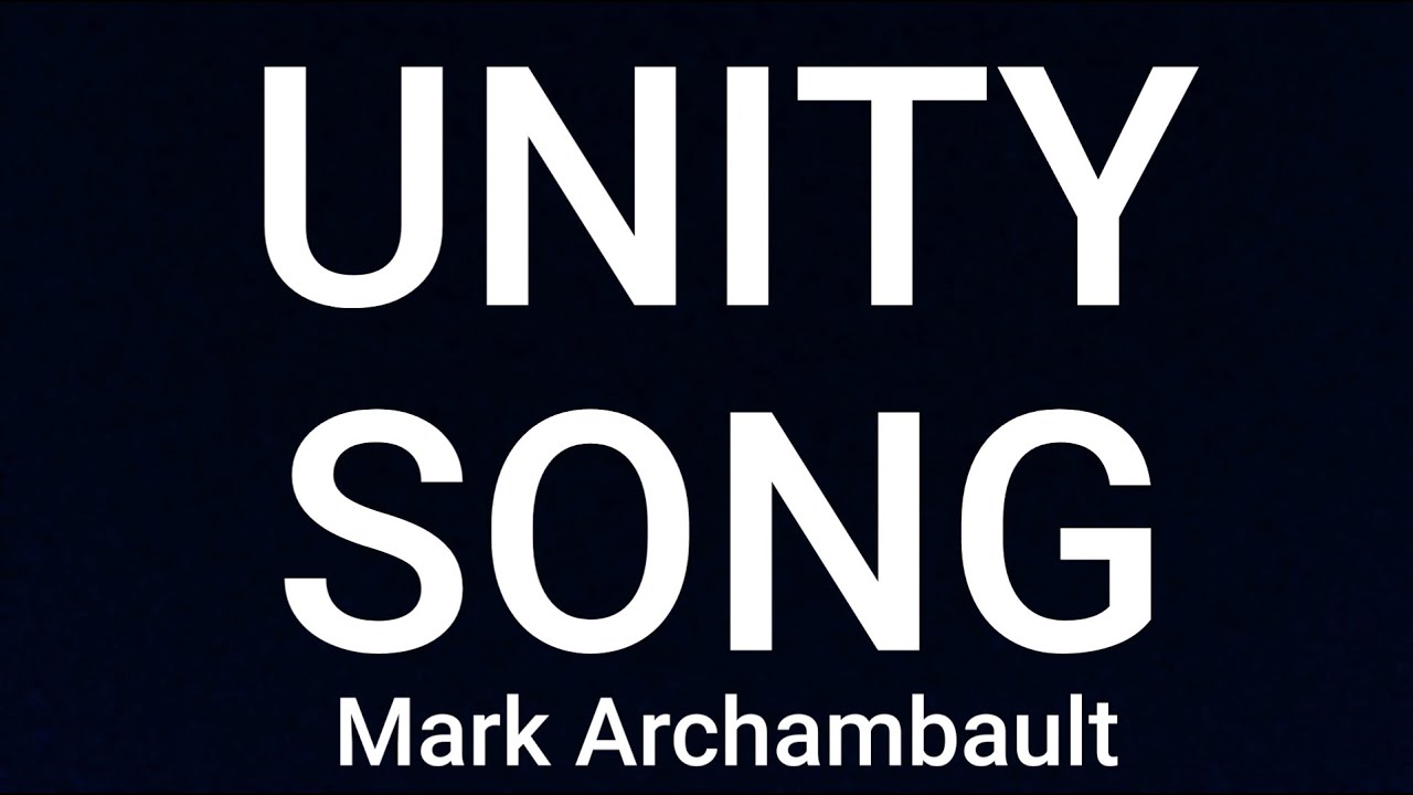 Unity Song - YouTube