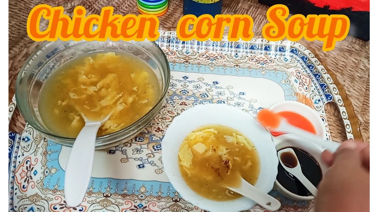 Chicken Corn Soup Recipe by Food World with Jumanah - YouTube