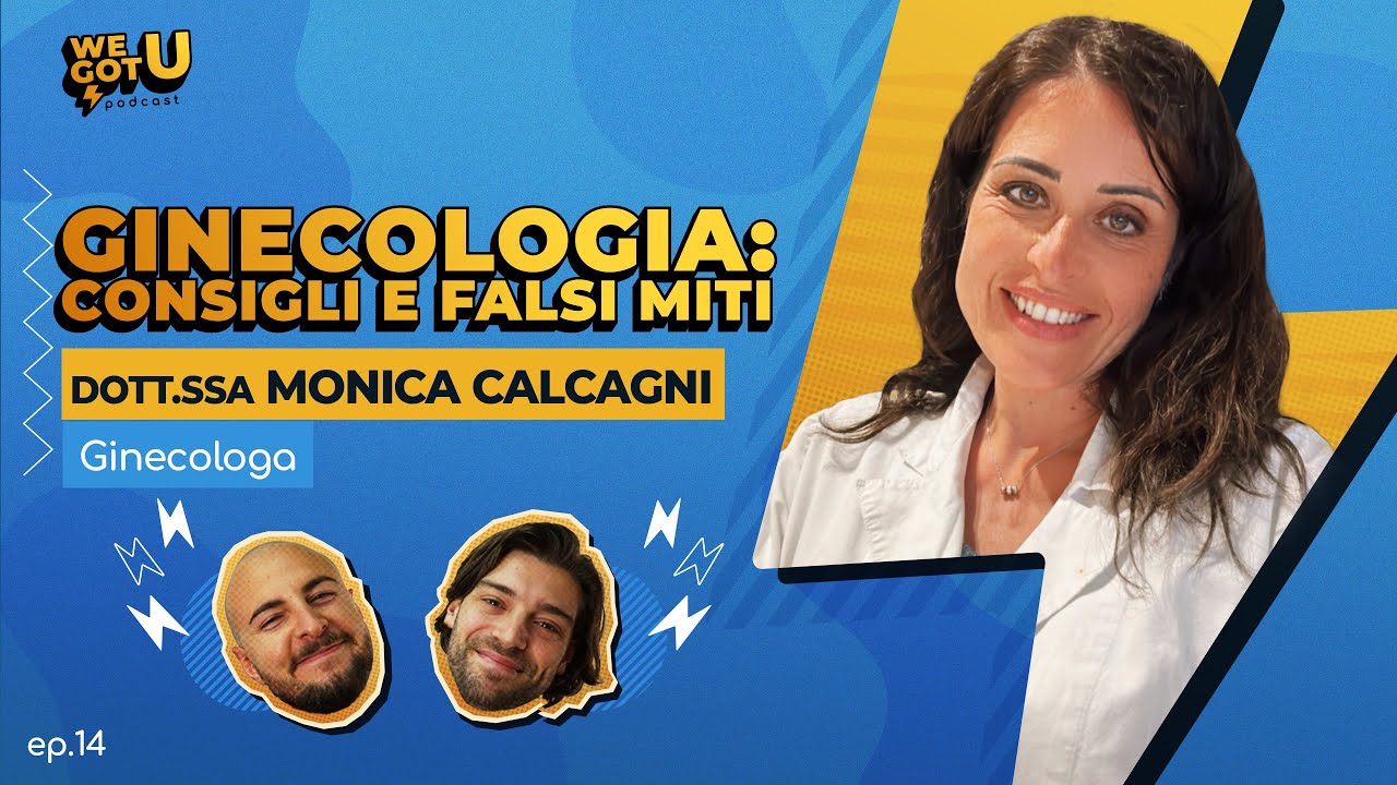 Ep. 14 Ginecologia: Consigli e Falsi Miti con la Dott.ssa Monica Calcagni - YouTube