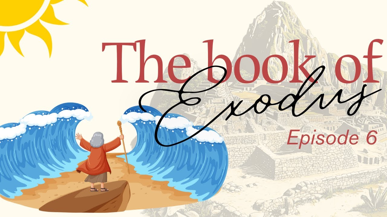 Exodus Ep 6: Parting of the Red Sea | Bible Study for Children | Old ...