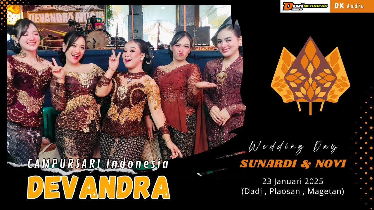 Live Stream!! Cs. DEVANDRA Musik - dK Audio (Mr.Candra) | Wedding “Sunardi & Novi” . Dadi ...