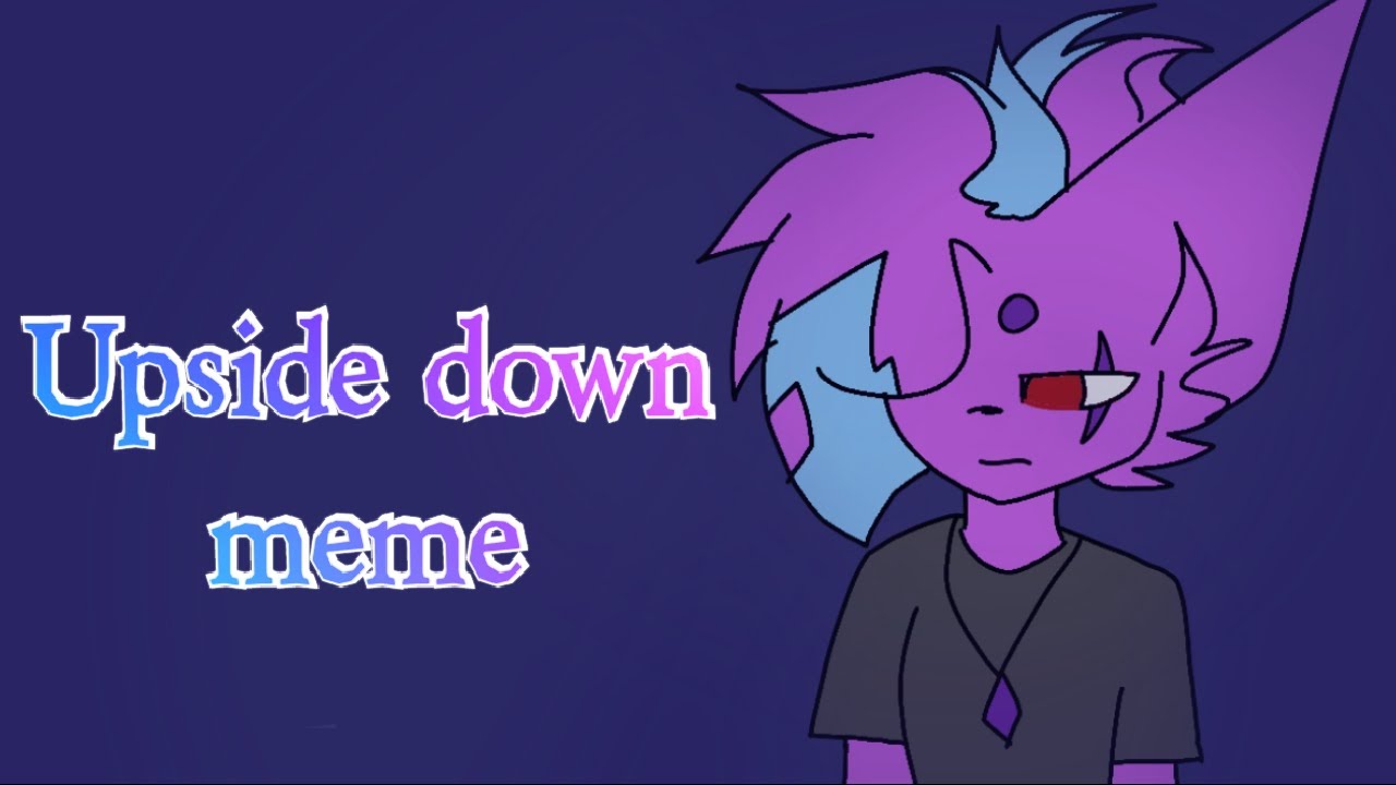 Upside down// animation - YouTube
