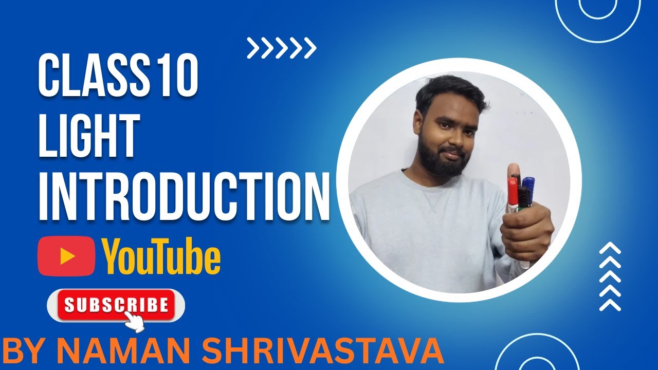 CLASS 10TH BOARD INTRODUCTION TO LIGHT-01 - YouTube