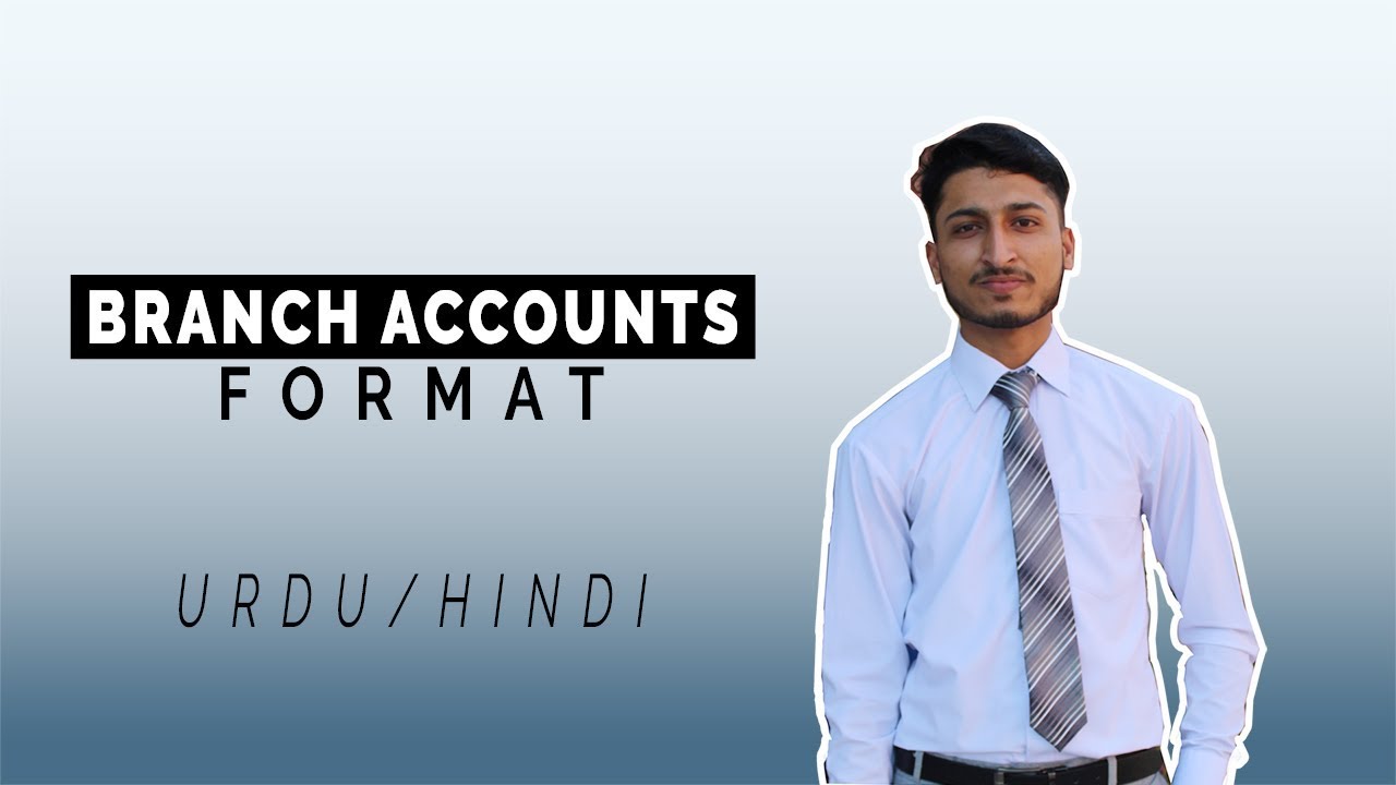 Branch Accounts Format Explained | Financial Accounting - YouTube