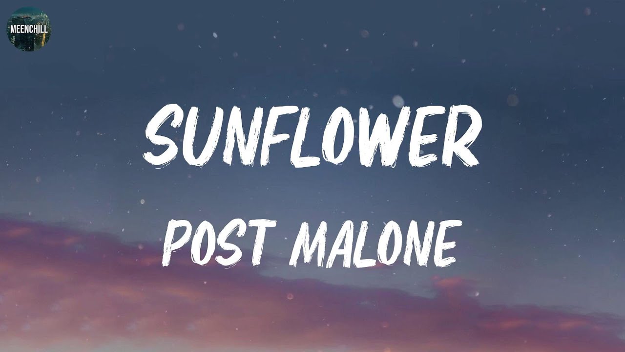 Post Malone - Sunflower (Lyrics) | Lil Durk, Calboy x G herbo,... (MIX ...