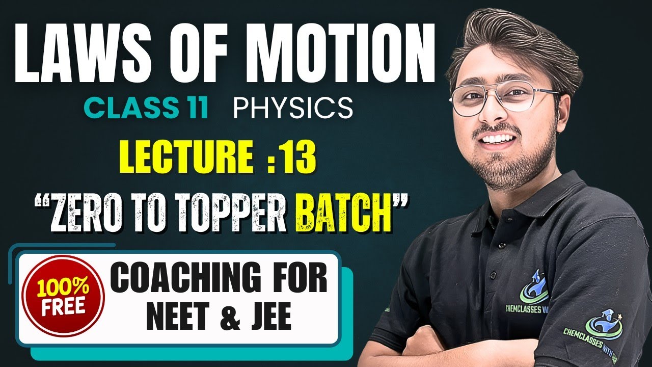 Newton’s Laws of Motion | Lecture : 13 | Spring Force, Momentum ...