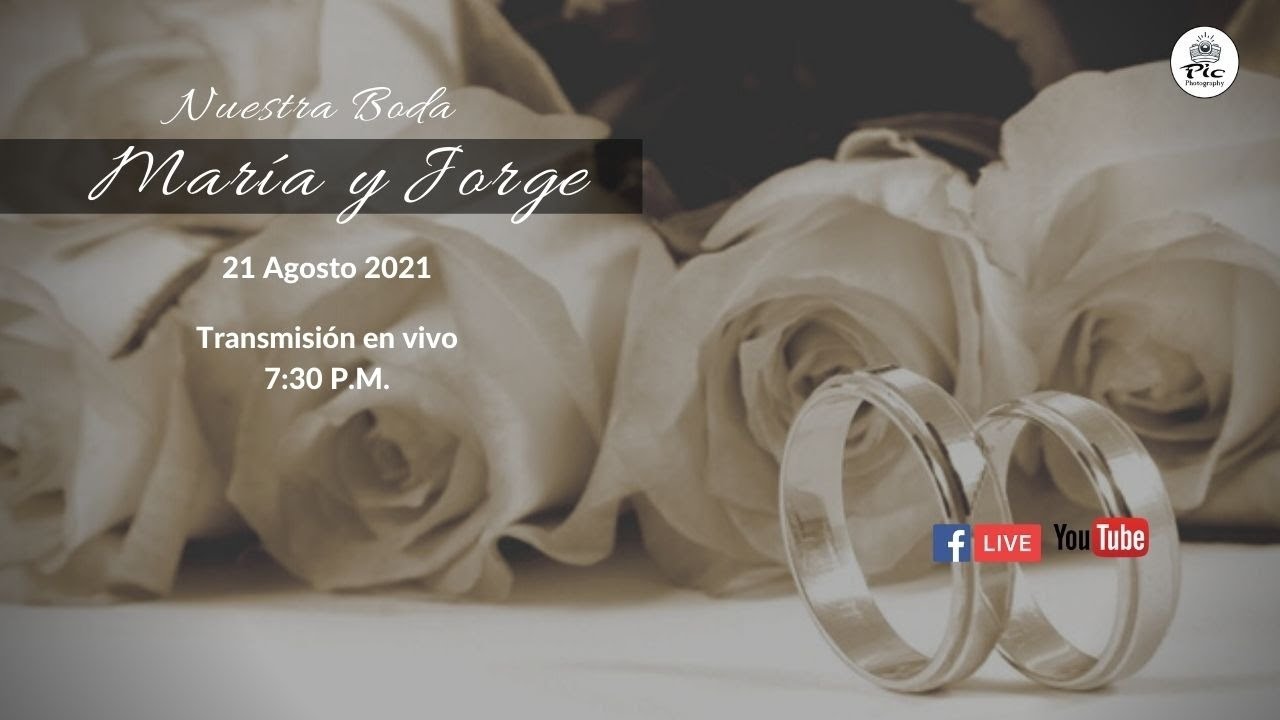 Nuestra Boda, María y Jorge, 21 Agosto 2021 - YouTube