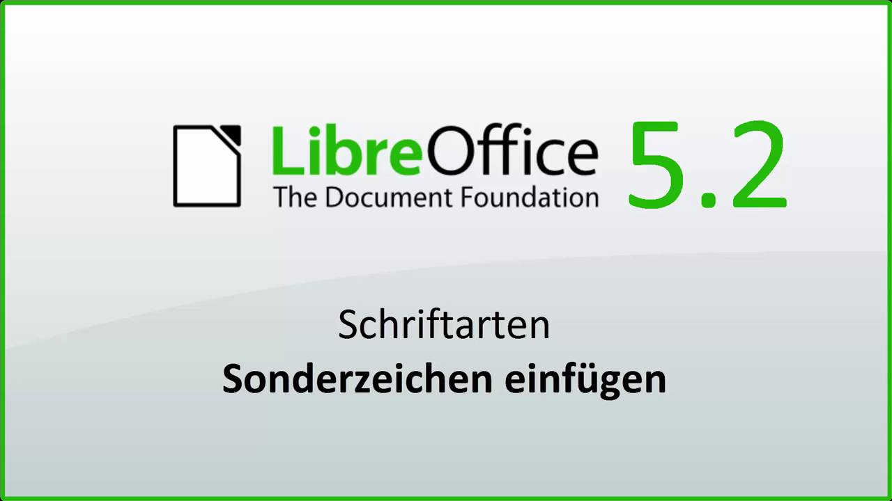 LibreOffice: Schriftarten - Sonderzeichen einfügen (Deutsch) - YouTube