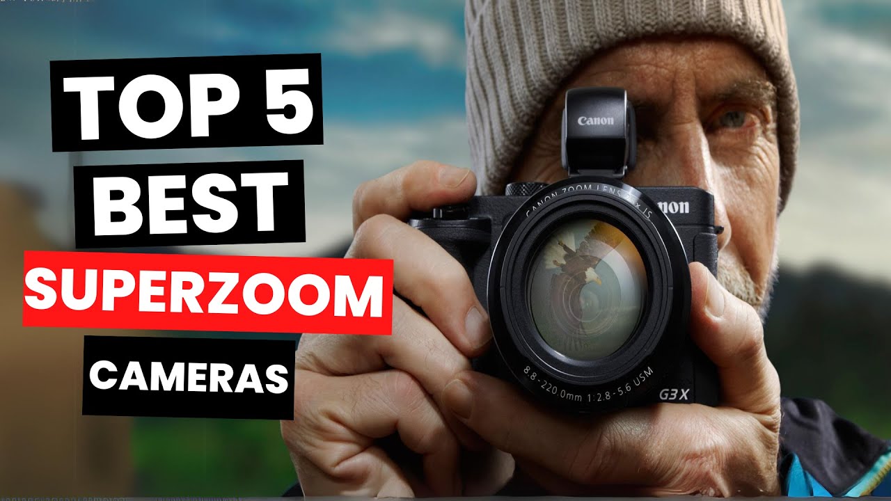 Top 5: BEST Superzoom Cameras (2024) - YouTube
