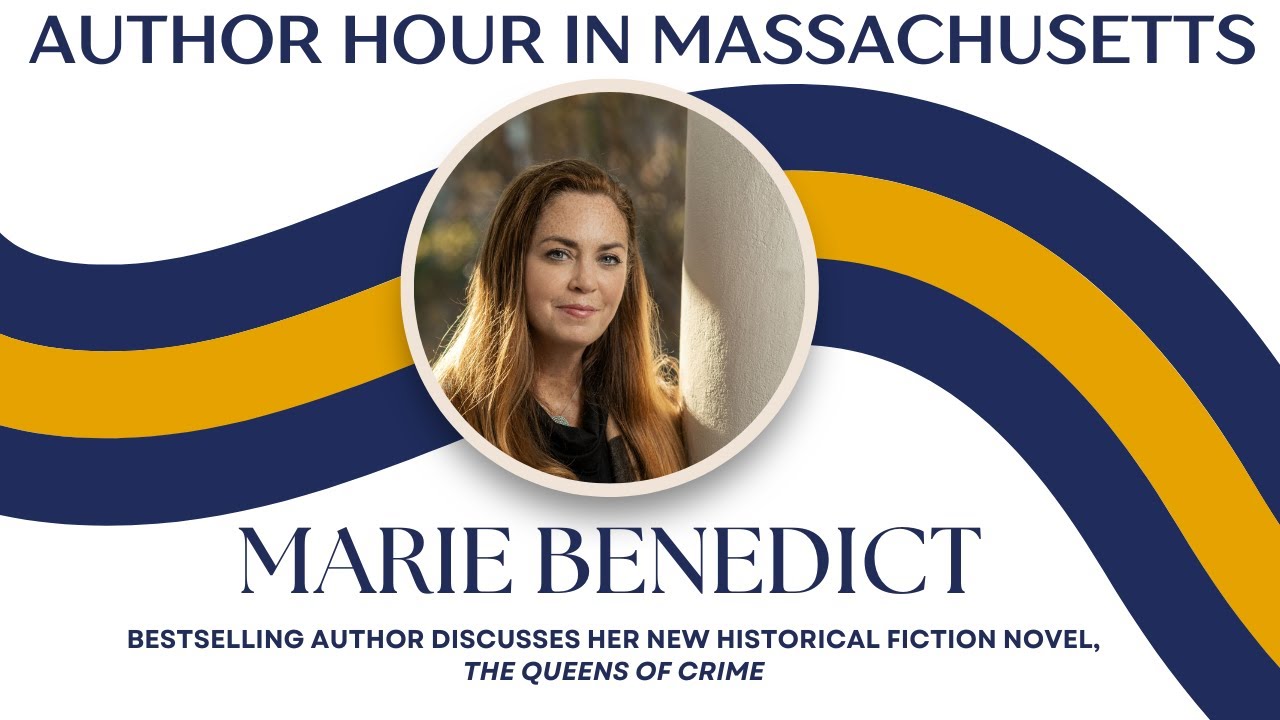 AUTHOR HOUR IN MASSACHUSETTS: Bestselling Author Marie Benedict - YouTube