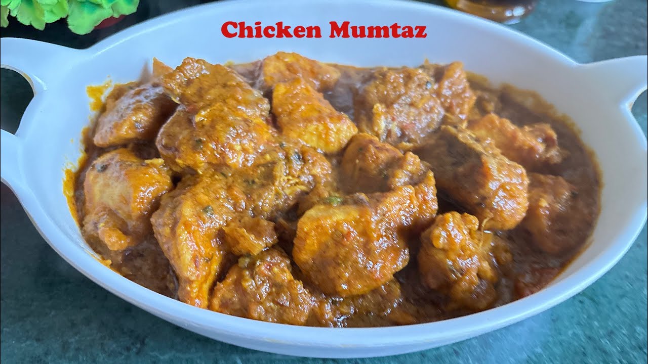Chicken Mumtaz recipe/ chicken curry recipe/ - YouTube