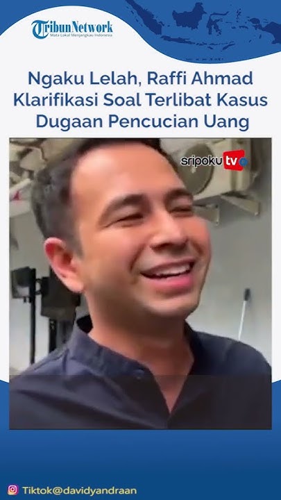 Ngaku Lelah, Raffi Ahmad Klarifikasi Soal Terlibat Kasus Dugaan Pencucian Uang - YouTube