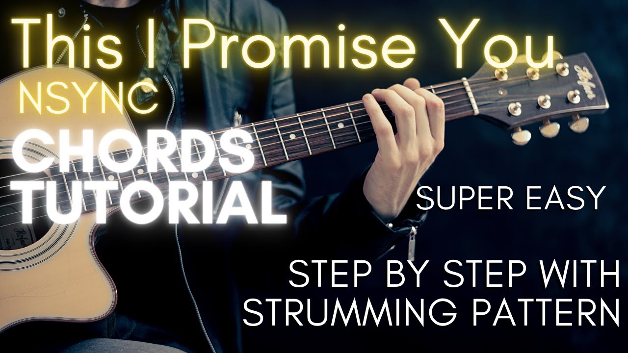 This I Promise You Guitar Chords