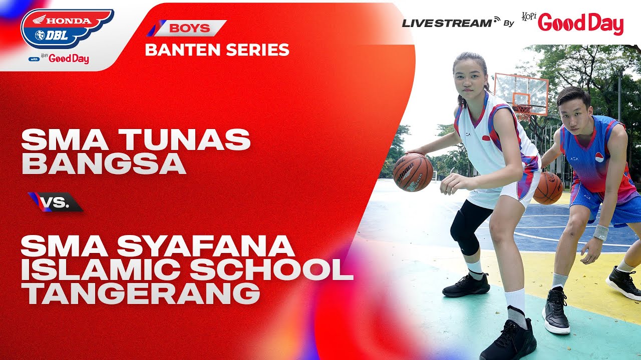 SMA TUNAS BANGSA VS SMA SYAFANA ISLAMIC SCHOOL TANGERANG - YouTube
