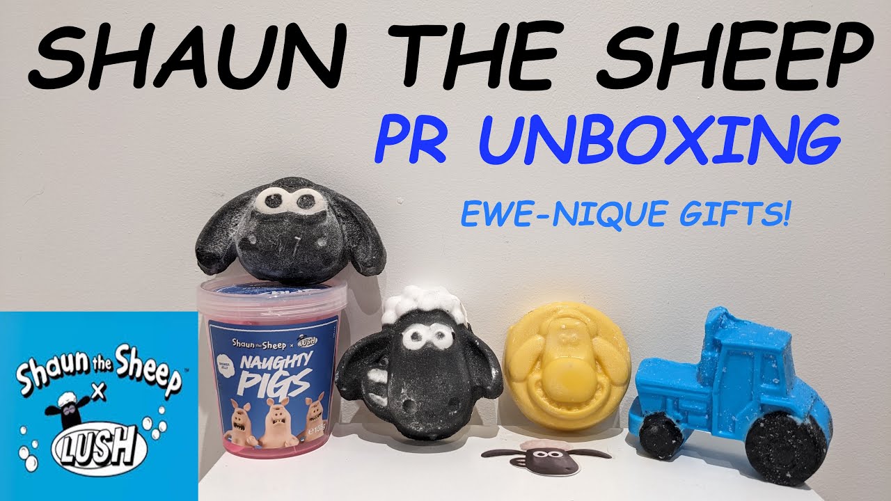 LUSH X SHAUN THE SHEEP COLLAB HAUL/PR UNBOXING🐑🐖 - YouTube