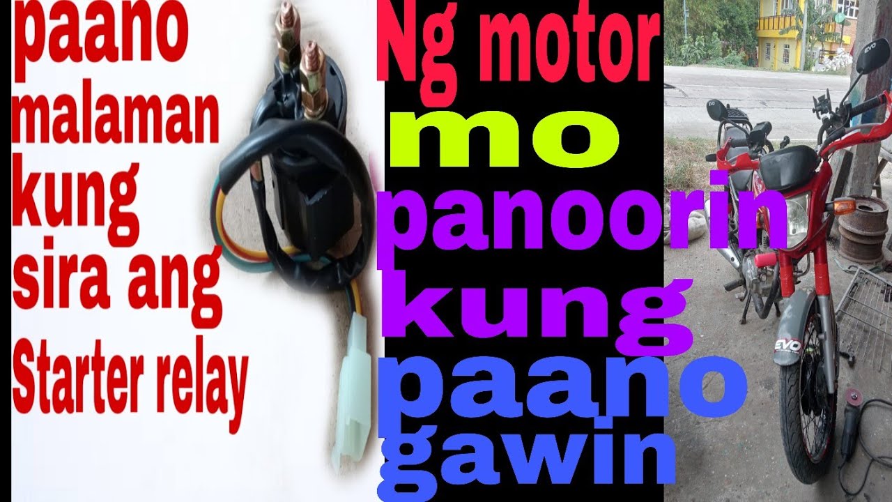 paano malaman kung sira na ang Starter relay ng motor Mo Honda TMX ...