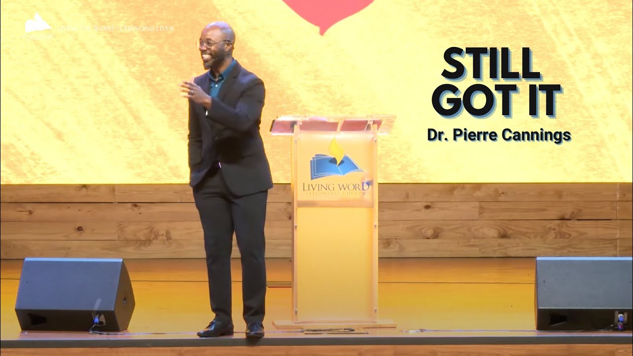 Still Got It by Dr. Pierre Cannings (August 27, 20 - YouTube