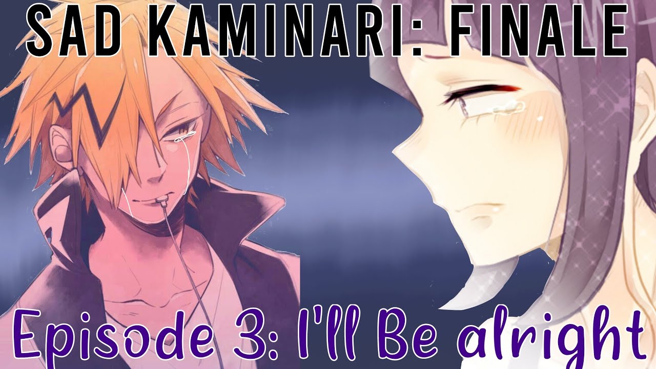Sad Kaminari: Finale|"I'll be alright"|mha - YouTube