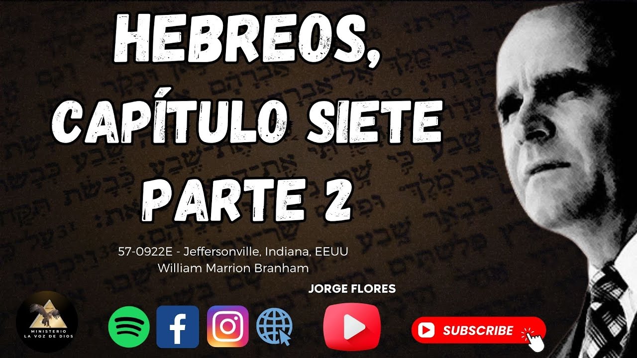 Hebreos Capítulo 7 Parte 2 - William Marrion Branham. - YouTube