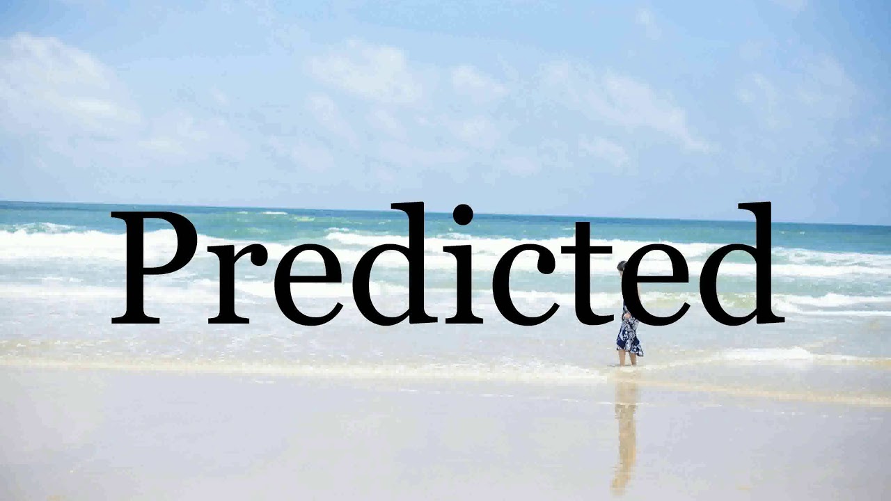 How To Pronounce Predicted Pronunciation Of Predicted YouTube how-to-pronounce-predicted-pronunciation-of-predicted-youtube
