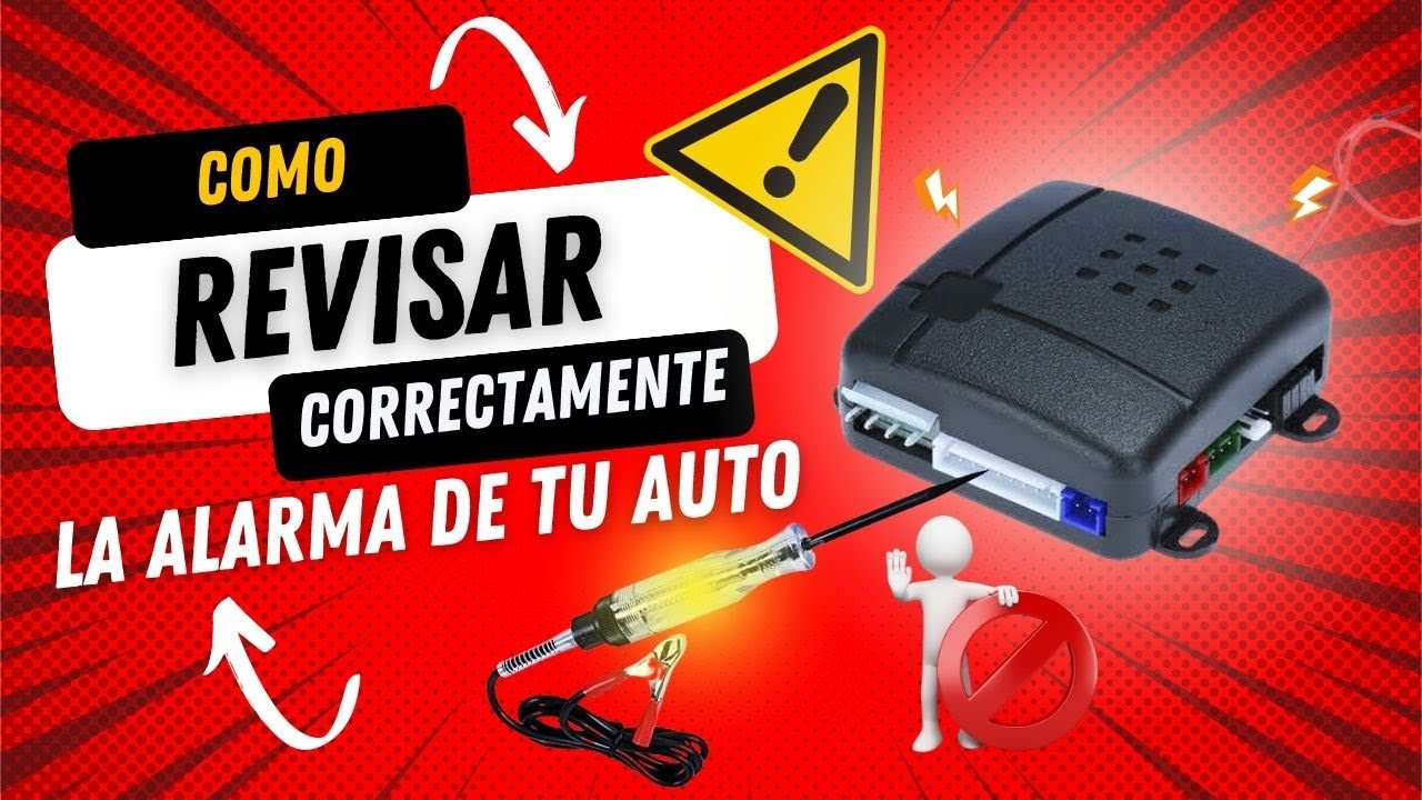 ⚠Como Revisar Correctamente La Alarma de tu Carro⚠ - YouTube