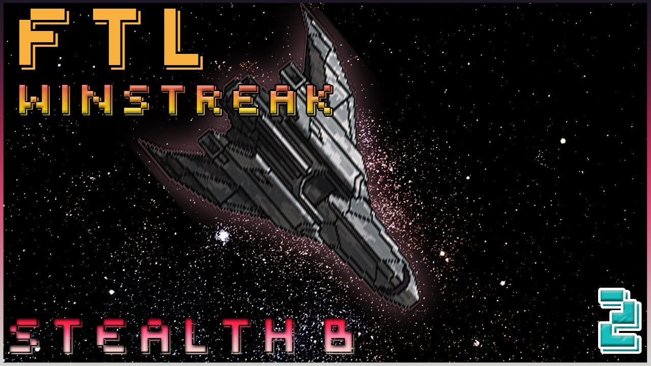 FTL | Hard Mode | Winstreak | Stealth B | 2 - YouTube