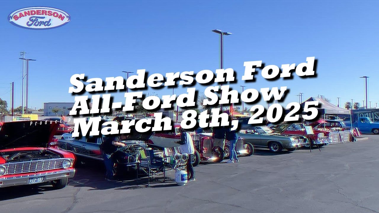 Sanderson Ford's All-Ford Show March 2025 - YouTube