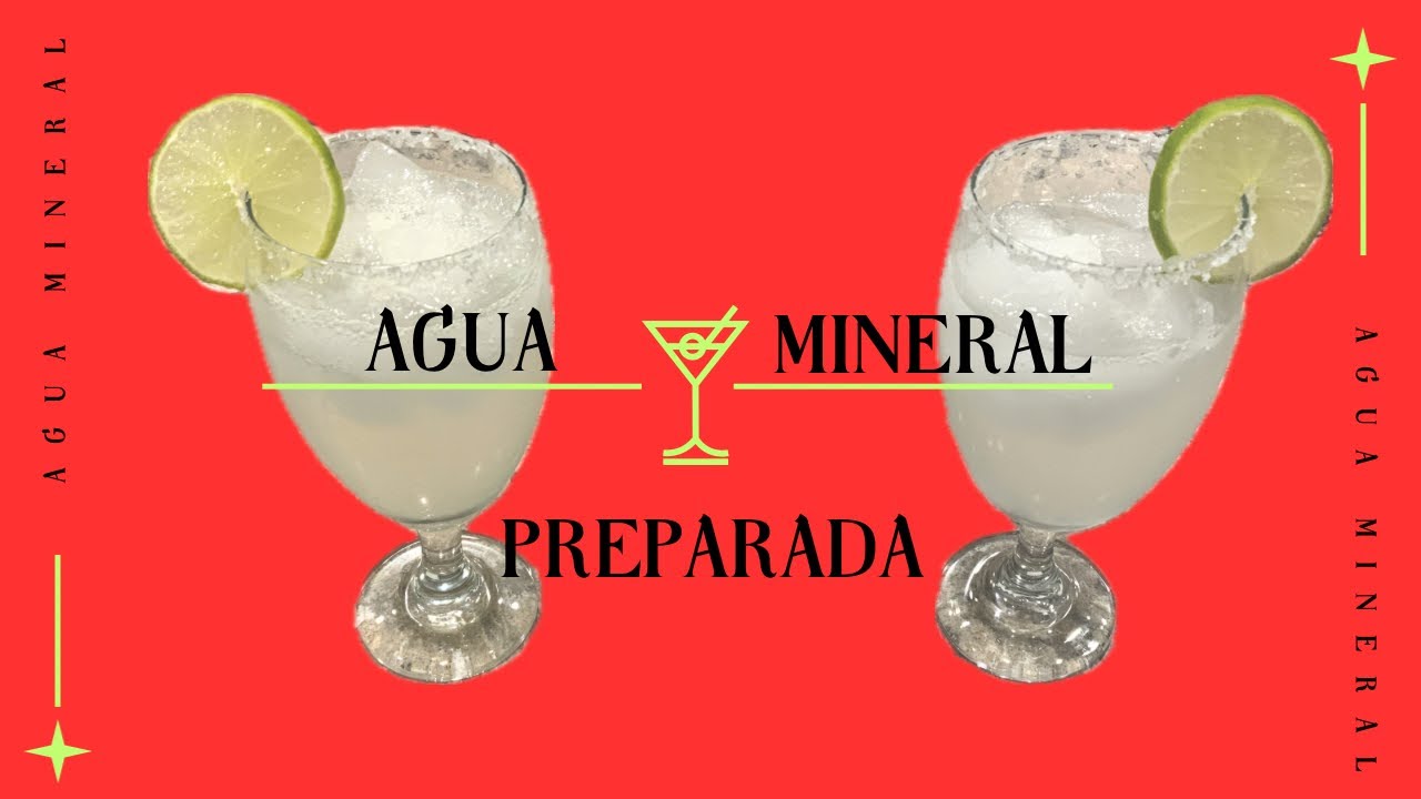 Agua Mineral Preparada, Receta fácil/ Prepared Mineral Water, # ...