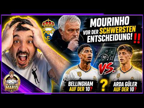 💣💥MOURINHO vor der SCHWERSTEN ENTSCHEIDUNG‼️🤯 BELLINGHAM oder ARDA GÜLE auf der 10 ❓🤔