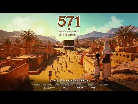 571 RAHMET PEYGAMBERİ HZ. MUHAMMED (sas) | Yeni Kısa Fragman | 17 Nisan 2026'Da Sinemalarda!