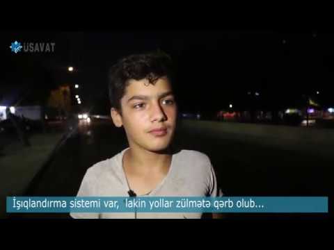 İşıqlandırma sistemi var,  lakin yollar zülmətə qərb olub