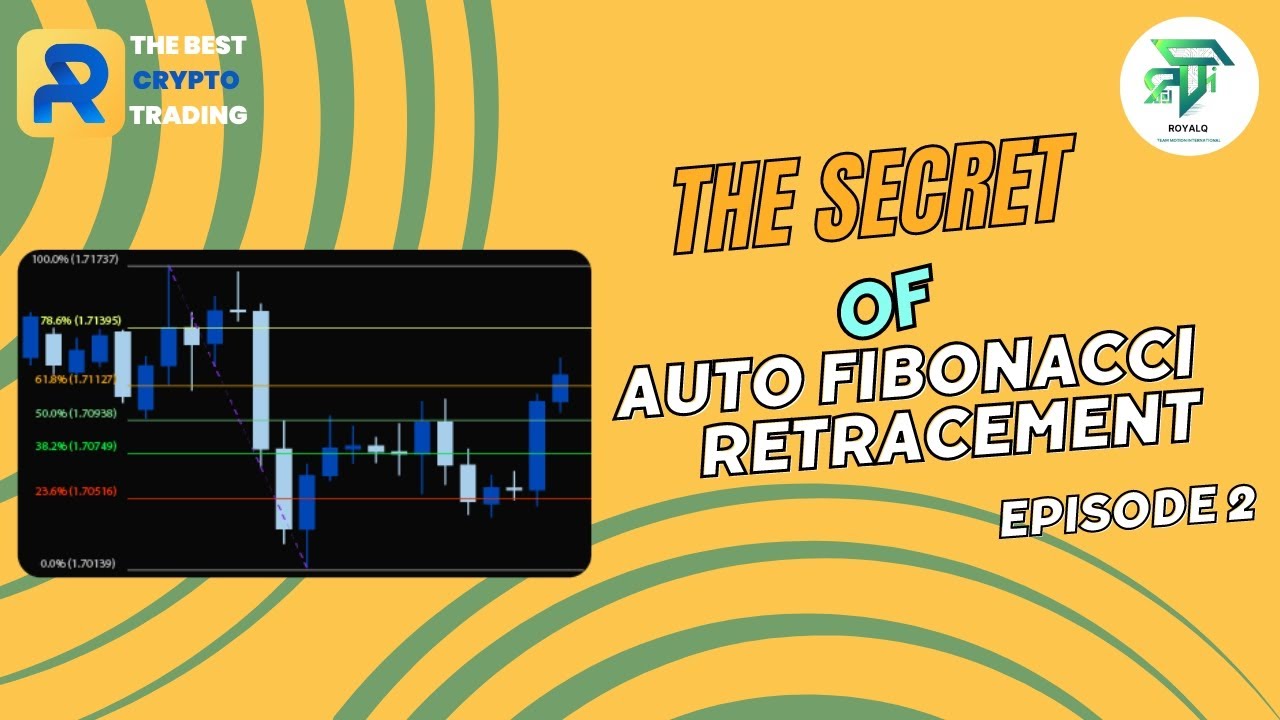 THE SECRET OF AUTO FIBONACCI RETRACEMENT EPISODE 2 - YouTube