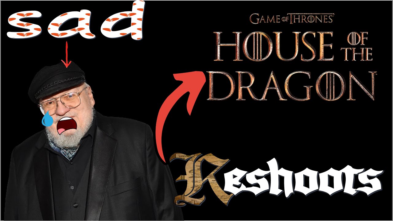 HotD Reshoots & Sad GRRM Update - YouTube