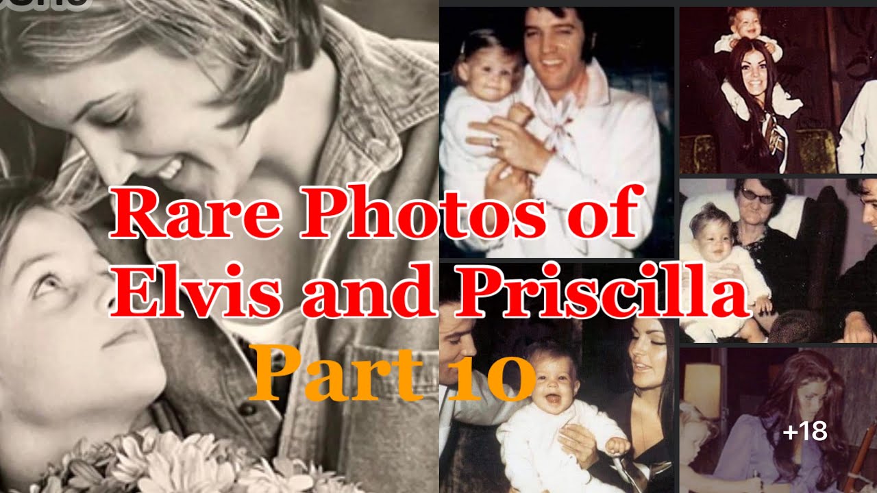 PART 10 - Rare Photos of Elvis Presley and Priscilla and family + FROM ...